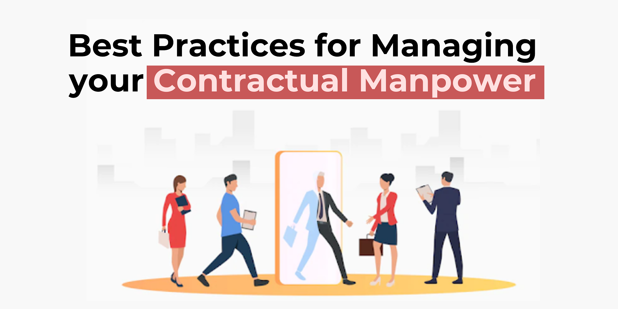 Best Practices for Managing your Contractual Manpower - Eminence ...